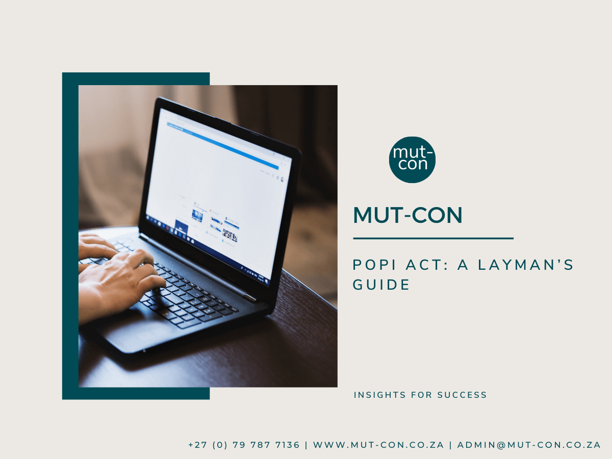 A Layman’s Guide To Understanding The POPI Act - Mut-Con Blog